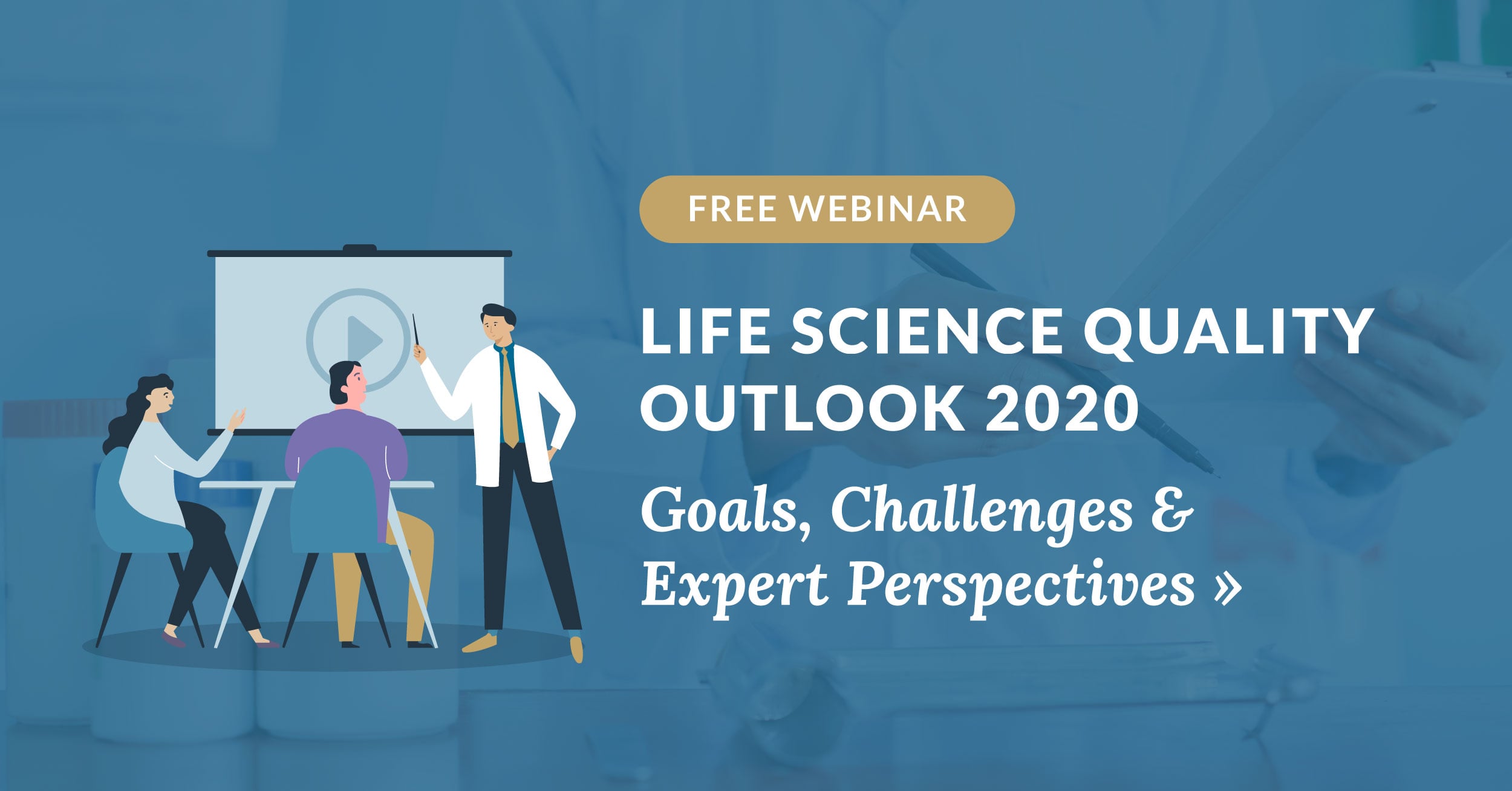 Life Science Quality Outlook 2020: A Free Webinar